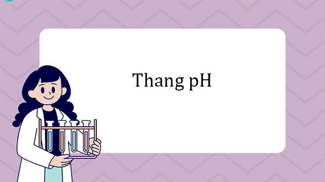 Thang pH - Lý thuyết Khoa học tự nhiên 8 CD - KhoaHoc.vn