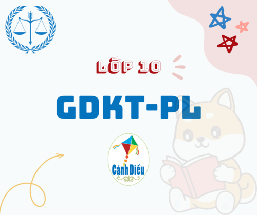 GDKT và PL 10 - Cánh Diều - Khoahoc.vn